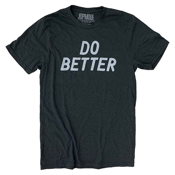 Do Better Eco Friendly Recycled Shirt – Jupmode